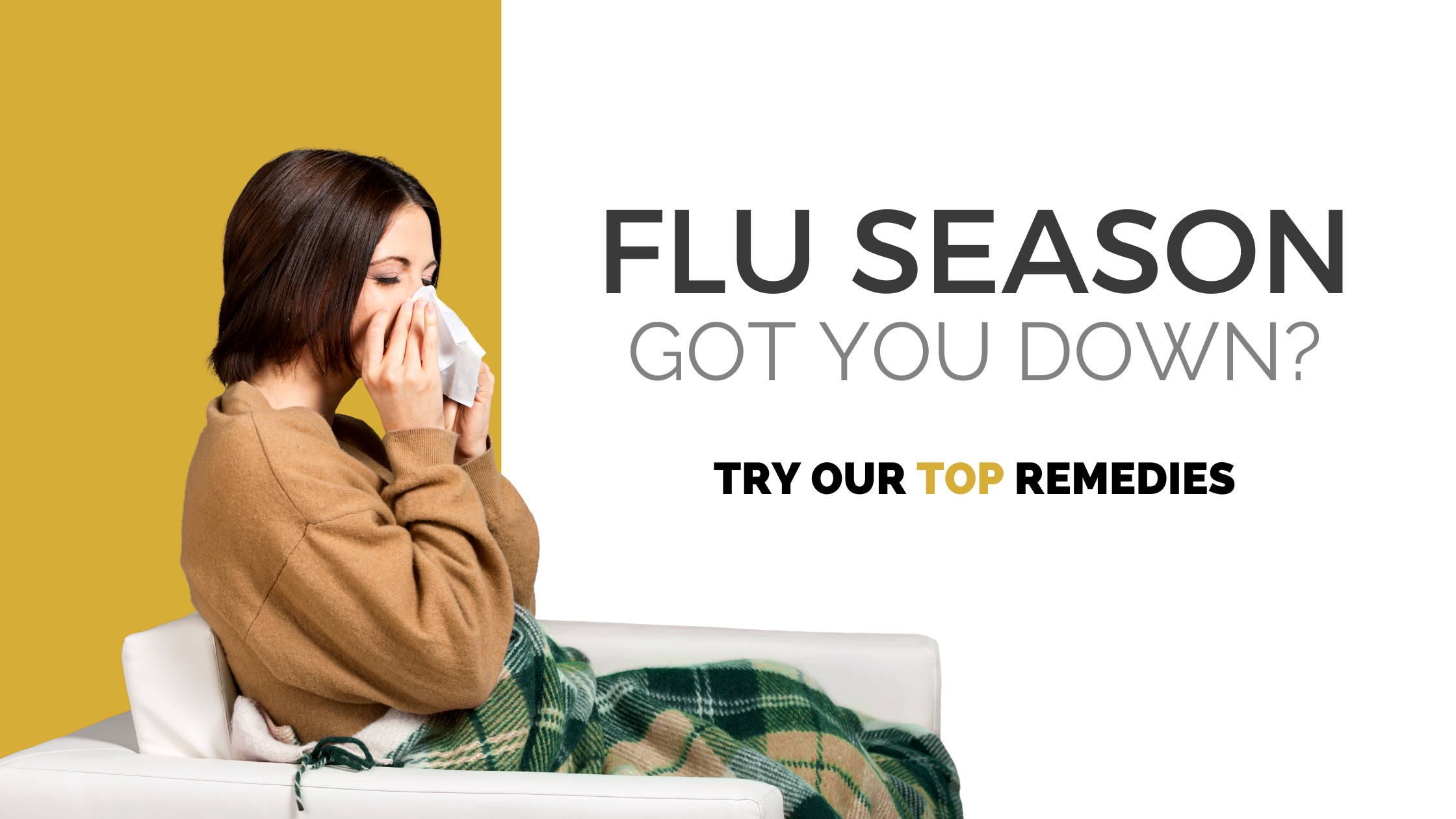Flu home remedies to reinforce your body’s defences – Tones Family Health